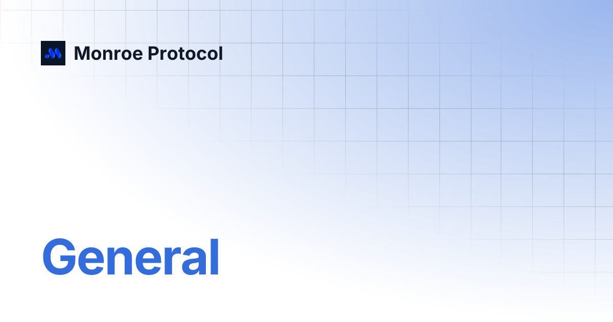 General | Monroe Protocol