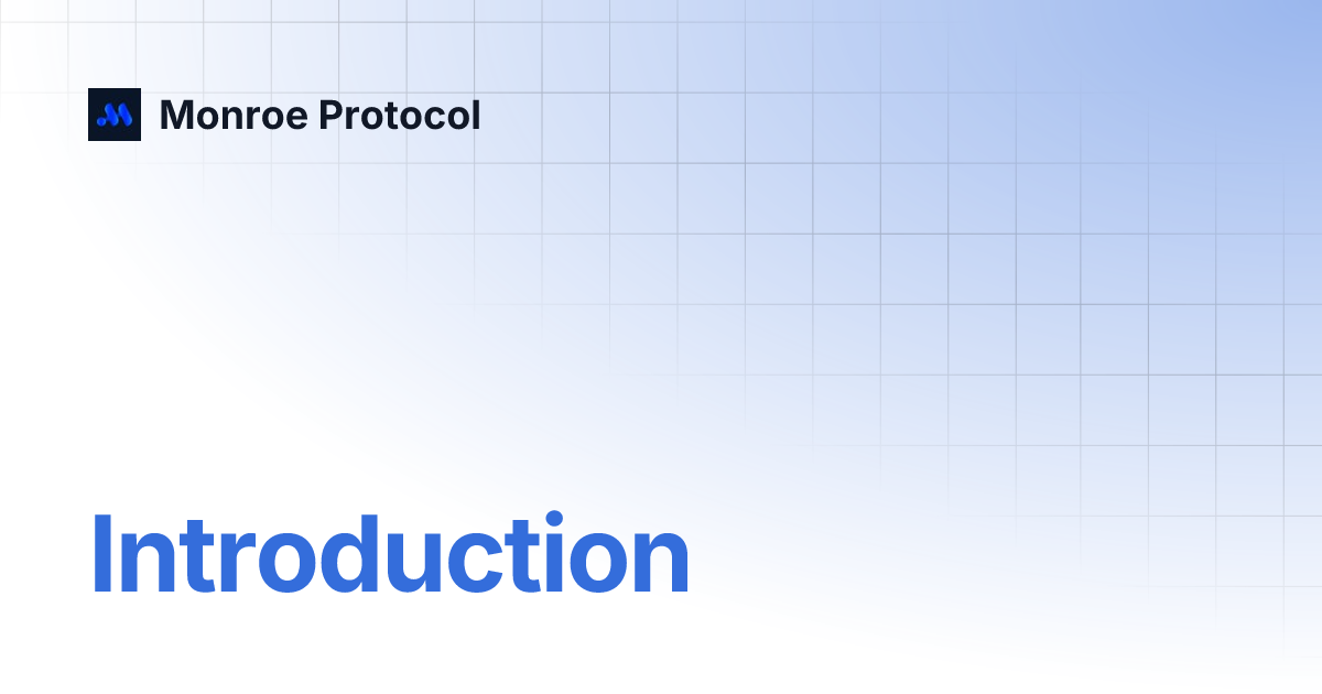Introduction | Monroe Protocol